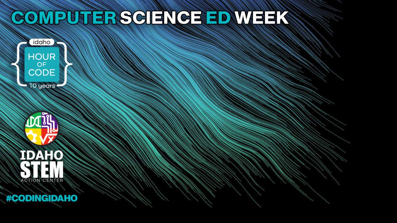 Computer Science Week / Hour of Code | Idaho STEM Action Center